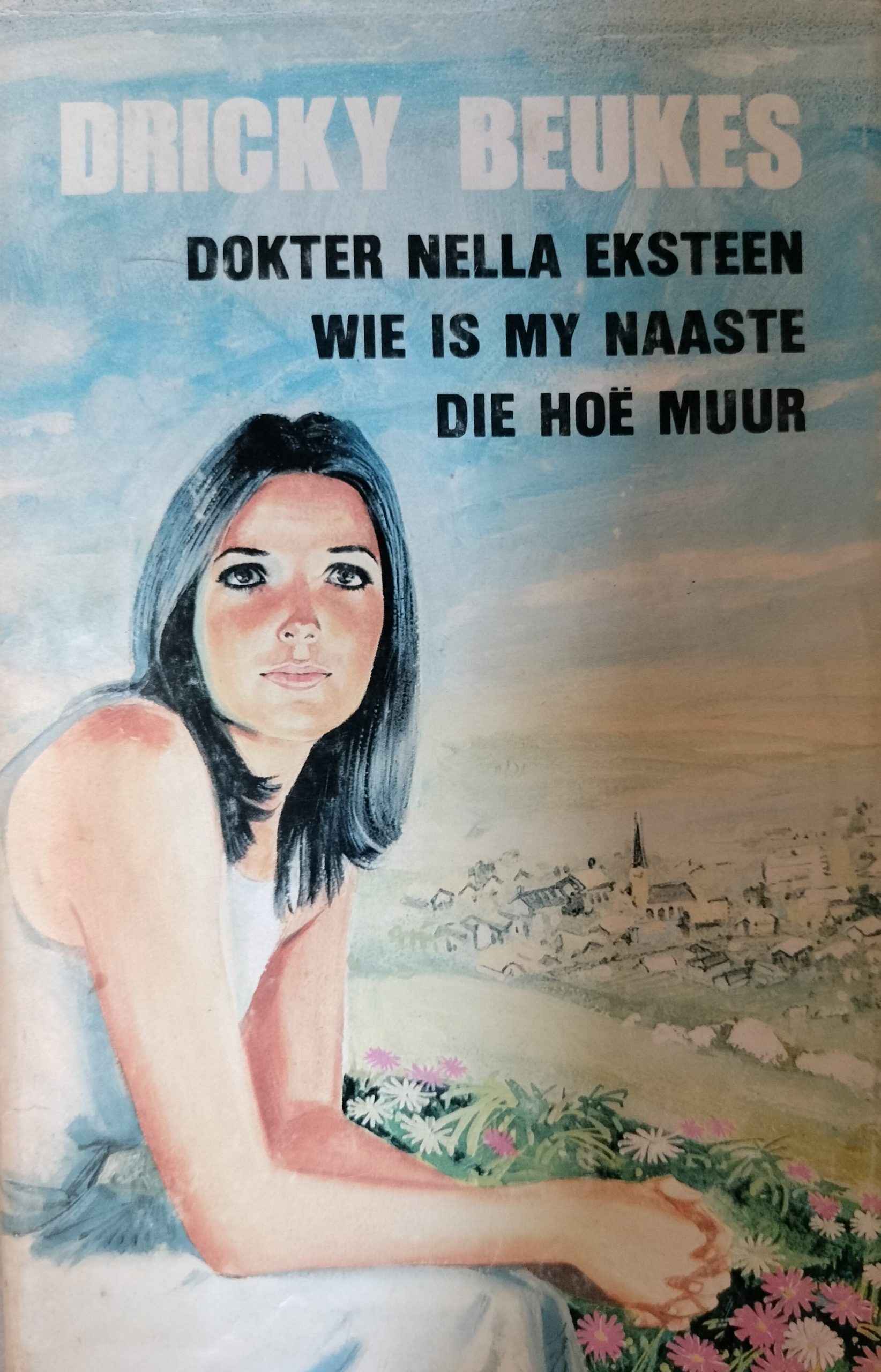 Dricky Beukes Omnibus - Dokter Nella Eksteen - Preloved Hard Cover ...